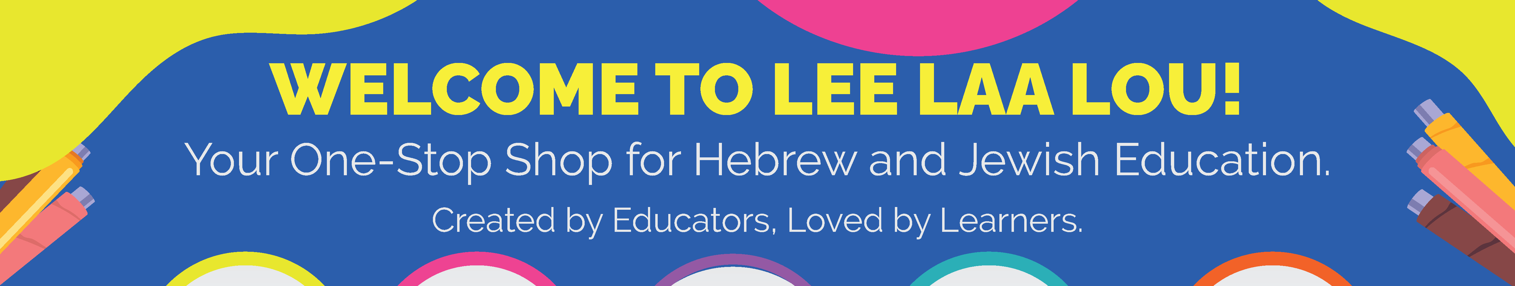 Lee Laa Lou: Making Hebrew Language & Jewish Culture Accessible